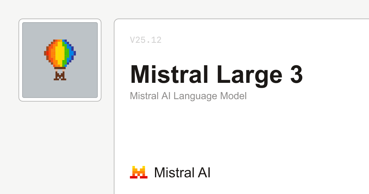 Mistral Large 3 - Mistral AI | Mistral Docs